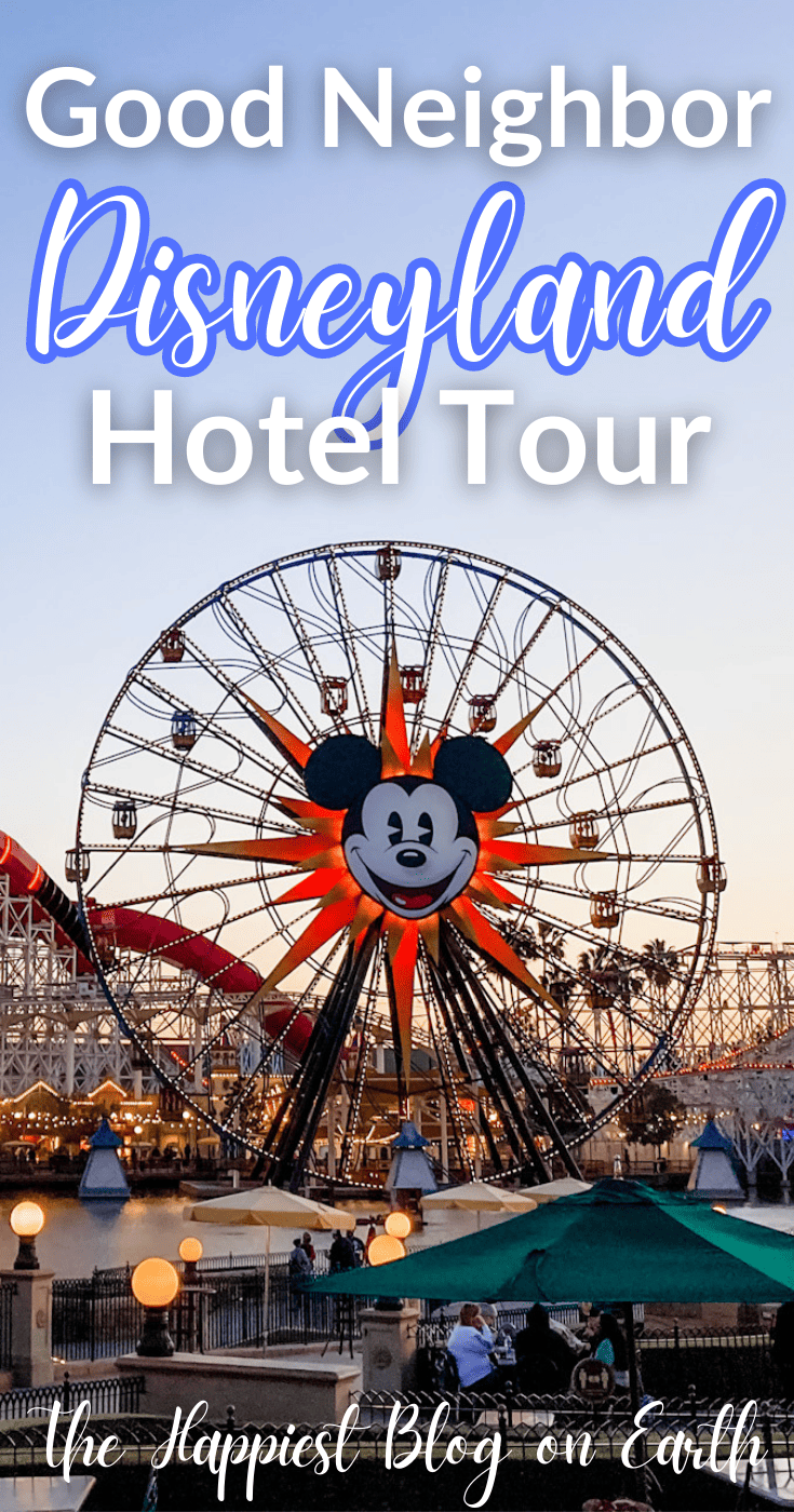 Disneyland Good Neighbor Hotel - Tour with Me